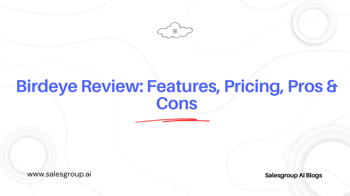 Birdeye Review: Features, Pricing, Pros & Cons | SalesGroup AI